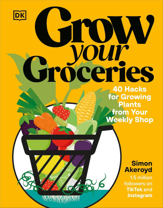Grow Your Groceries: 40 Simple Hacks | Signed Copy